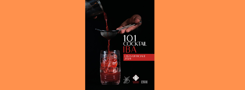 101 COCKTAIL IBA – LISTA UFFICIALE 2024 – DiCoppa&DiColtello
